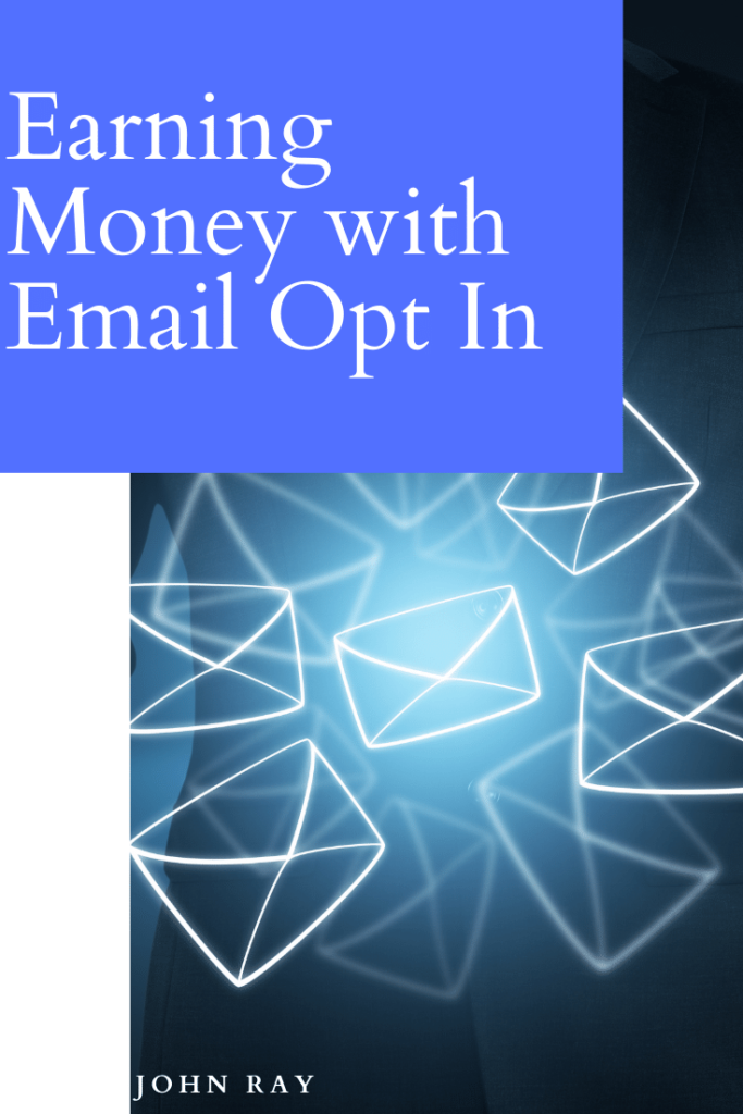 Earning Money with Email Opt In - Online Cash Tip